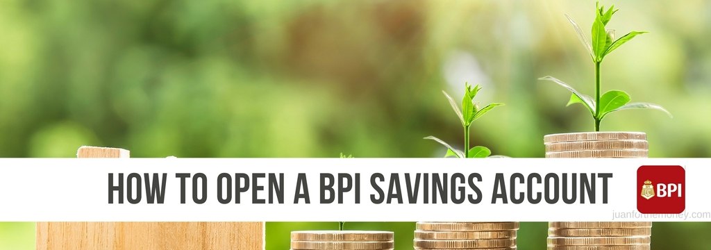 How To Open BPI Savings Account (Complete Step by Step Guide ...